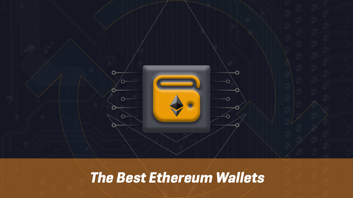 What are the Best Ethereum Wallets?